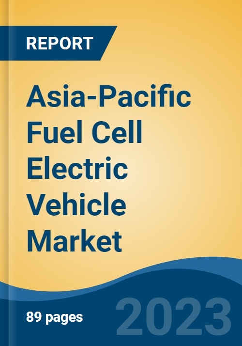 Asia-Pacific Fuel Cell Electric Vehicle Market, By Vehicle Type ...
