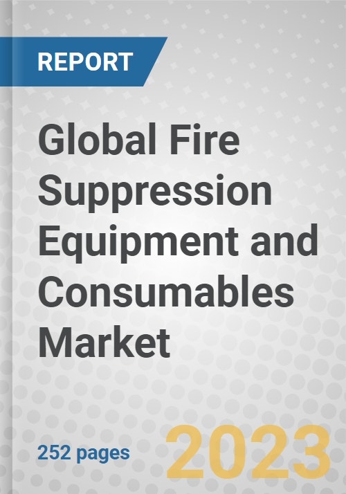 Global Fire Suppression Equipment and Consumables Market