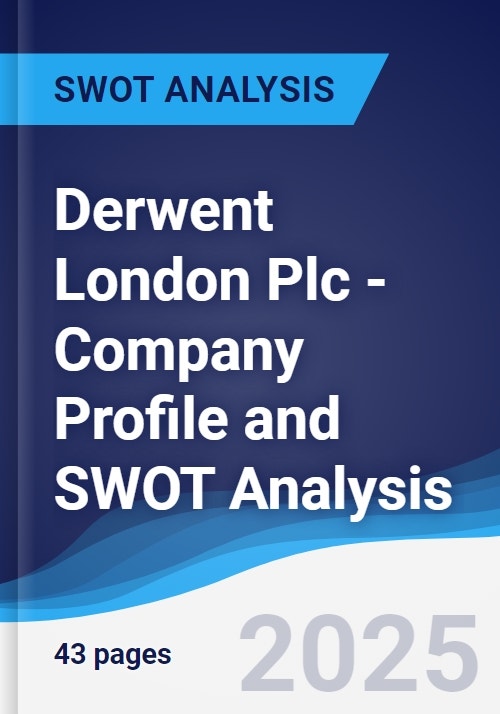 Derwent London Plc - Company Profile and SWOT Analysis