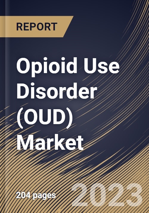 Opioid Use Disorder (OUD) Market Size, Share & Industry Trends Analysis ...