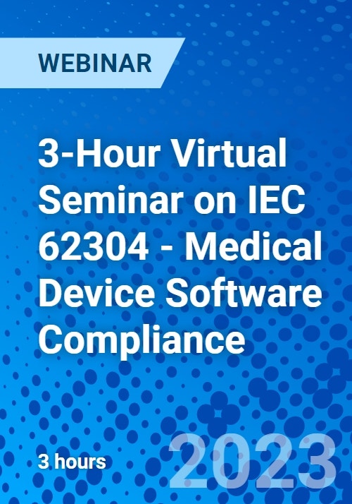 3-Hour Virtual Seminar on IEC 62304 - Medical Device Software ...