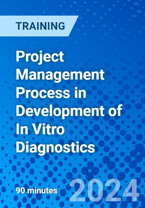 Project Management Process in Development of In Vitro Diagnostics ...