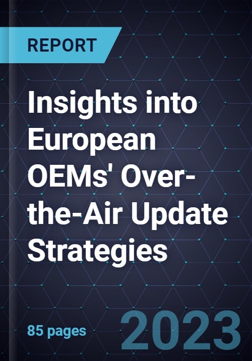 Insights into European OEMs' Over-the-Air Update (FOTA/SOTA) Strategies