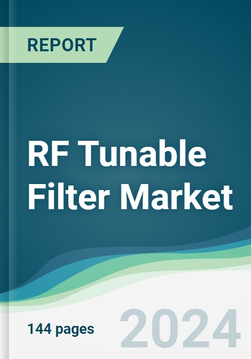 RF Tunable Filter Market - Forecasts from 2025 to 2030