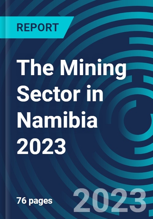 The Mining Sector in Namibia 2023 - Research and Markets