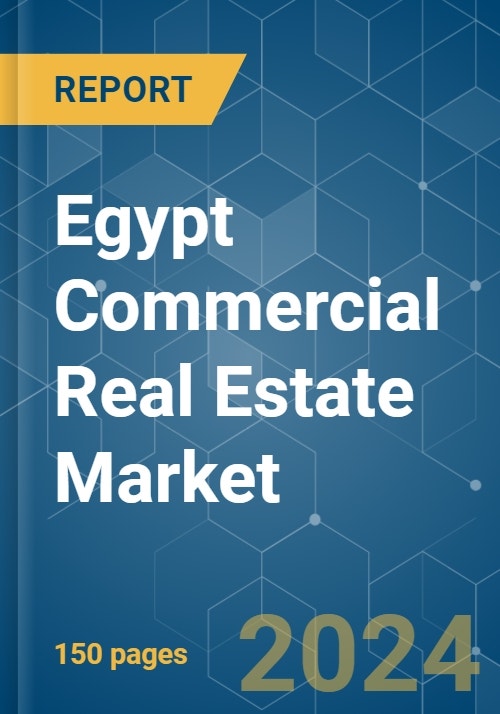 Egypt Commercial Real Estate - Market Share Analysis, Industry Trends ...