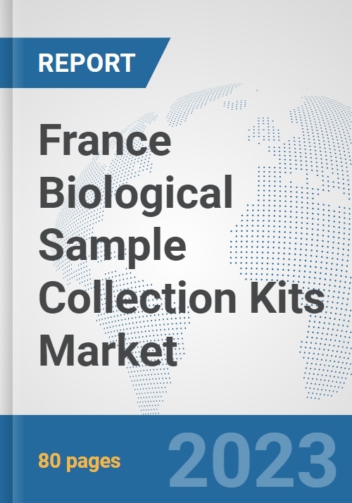 France Biological Sample Collection Kits Market Size
