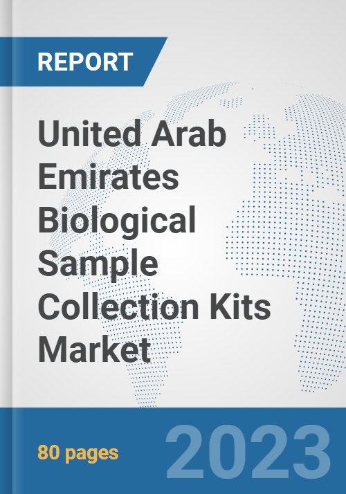 United Arab Emirates Biological Sample Collection Kits