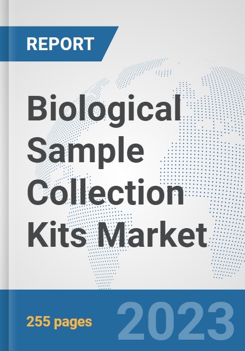 Biological Sample Collection Kits Market: Global Industry Analysis ...