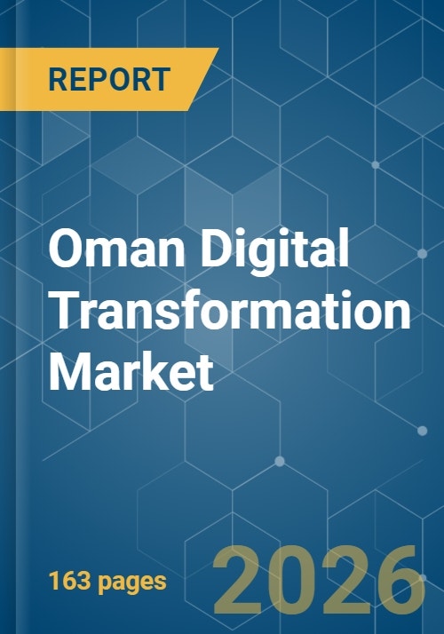 Oman Digital Transformation - Market Share Analysis, Industry Trends ...