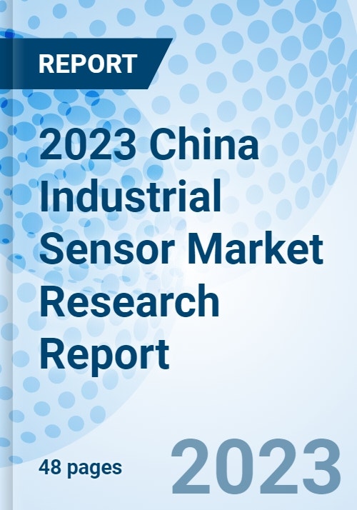 2023 China Industrial Sensor Market Research Report