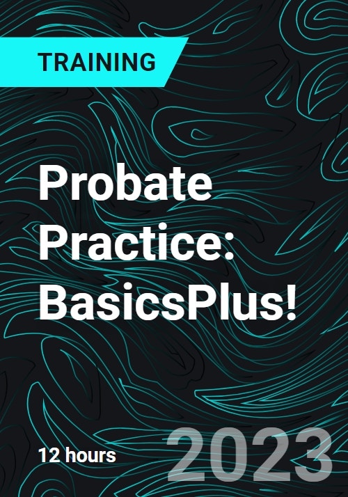 Probate Practice: BasicsPlus! - Research and Markets