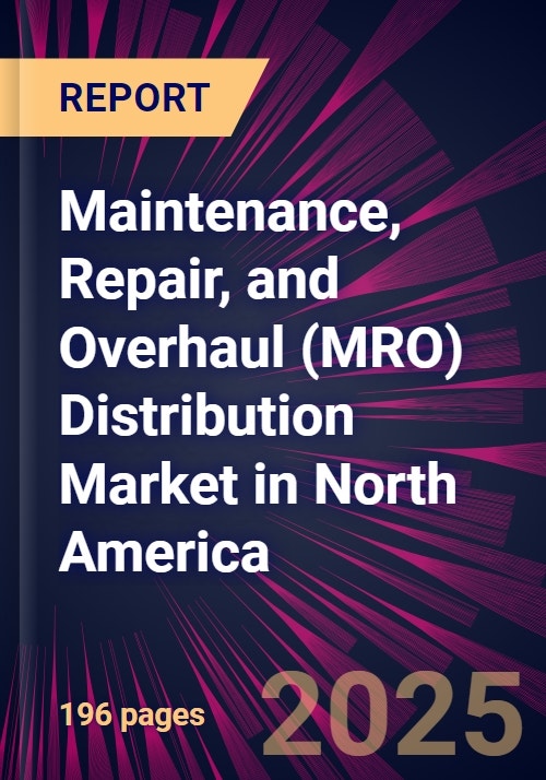 Maintenance, Repair, and Overhaul (MRO) Distribution Market in North ...