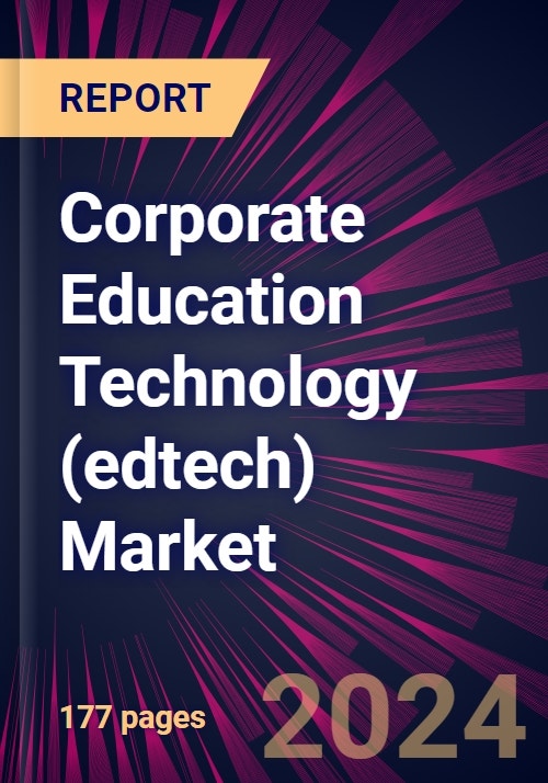 Corporate Education Technology (edtech) Market 2024-2028