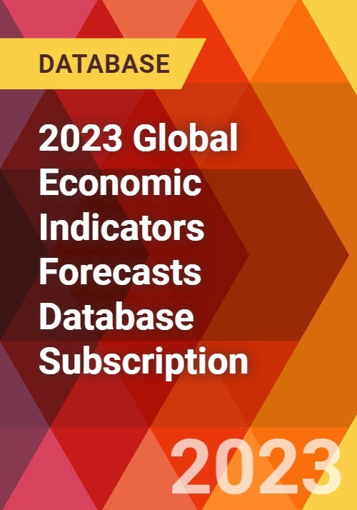 2023 Global Economic Indicators Forecasts Database Subscription