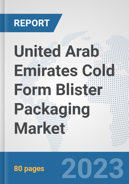 United Arab Emirates Cold Form Blister Packaging Market Size