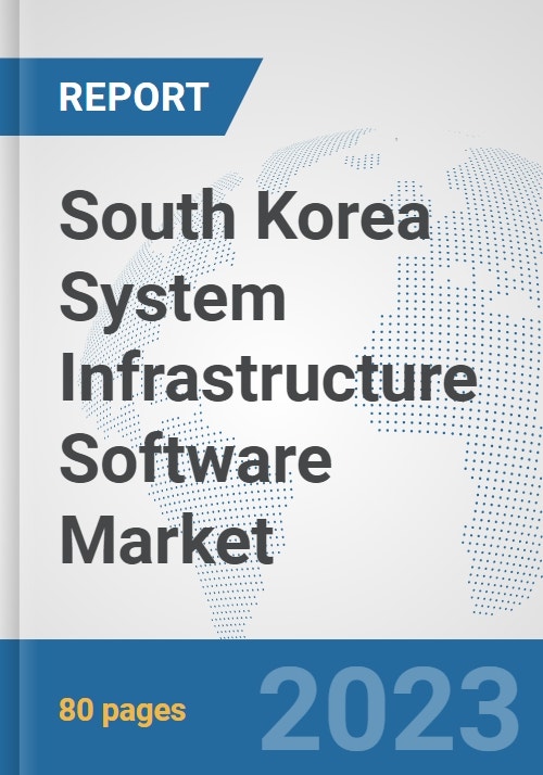 South Korea System Infrastructure Software Market Size