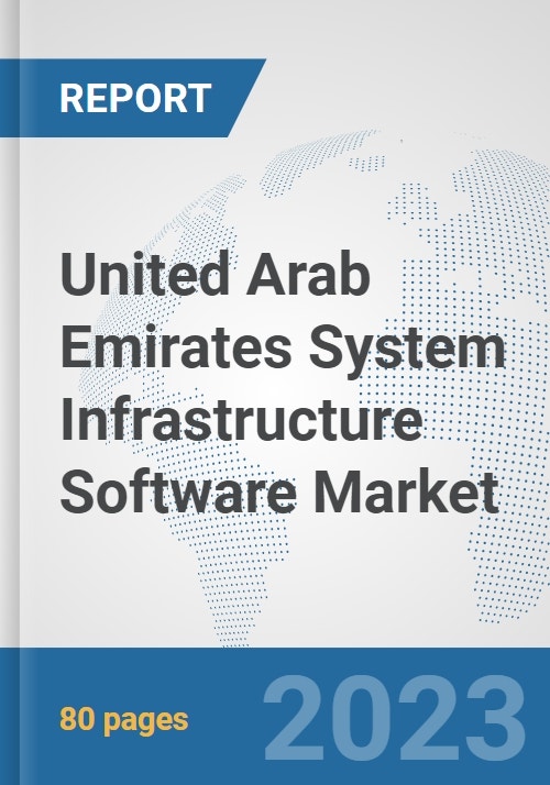 United Arab Emirates System Infrastructure Software Market