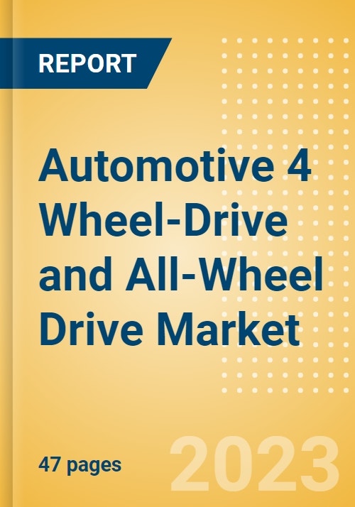 Automotive 4 Wheel-Drive (4WD) and All-Wheel Drive (AWD) Market and ...