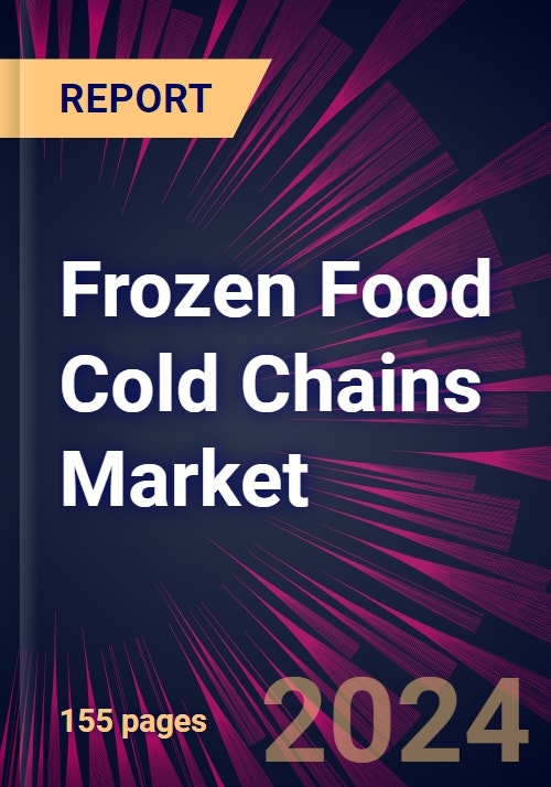 Frozen Food Cold Chains Market 2024-2028 - Research and Markets