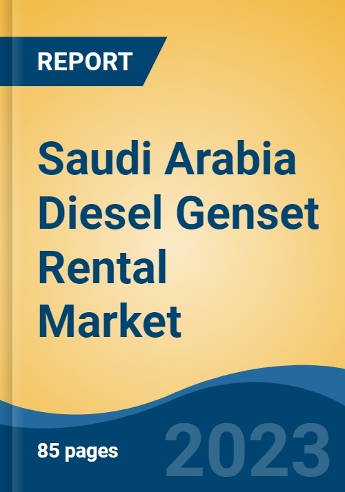Saudi Arabia Diesel Genset Rental Market Competition, Forecast and ...