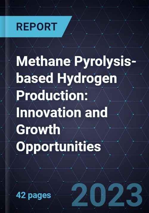 Methane Pyrolysis-based Hydrogen Production: Innovation and Growth ...