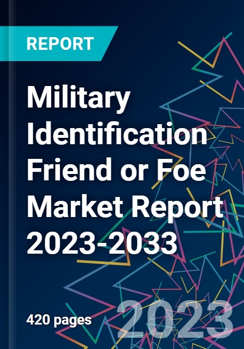 Military Identification Friend or Foe Market Report 2023-2033