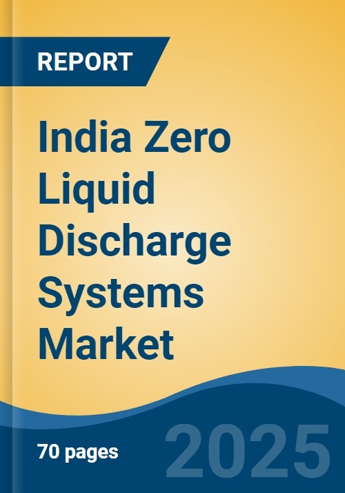 India Zero Liquid Discharge Systems Market Size & Trends