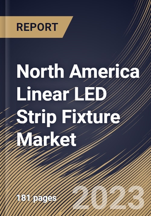 North America Linear LED Strip Fixture Market Size & Trends