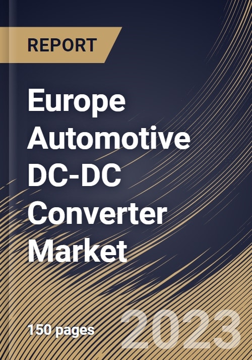 Europe Automotive DC-DC Converter Market Size & Competitors
