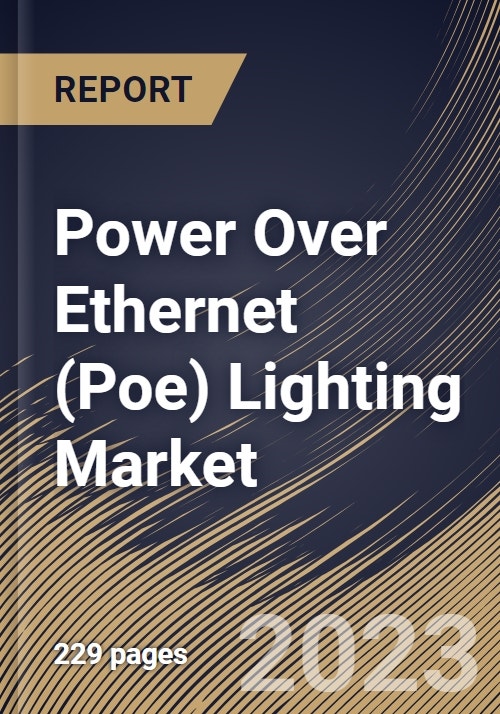 Power Over Ethernet (Poe) Lighting Market Size, Share & Industry Trends ...