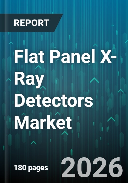 Flat Panel X-Ray Detectors Market by Technology (Direct Conversion ...