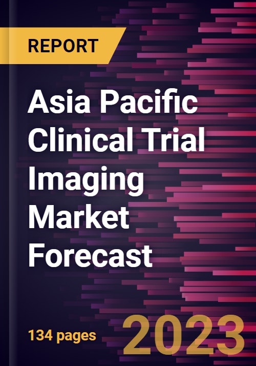 Asia Pacific Clinical Trial Imaging Market Forecast