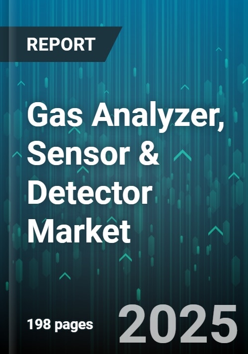 Gas Analyzer, Sensor & Detector Market - Global Forecast 2025-2032