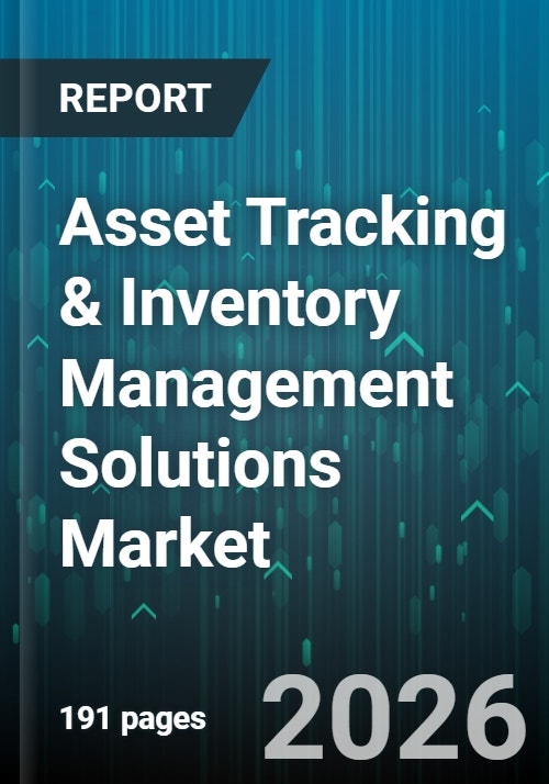 Asset Tracking & Inventory Management Solutions Market - Global ...