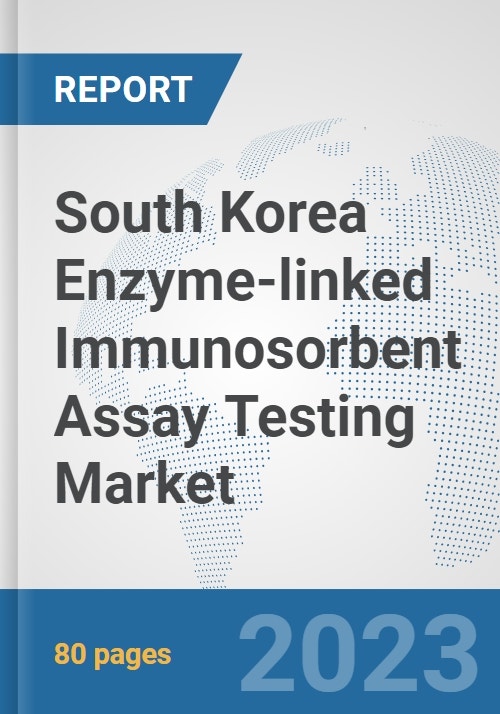 South Korea Enzyme-linked Immunosorbent Assay Testing Market