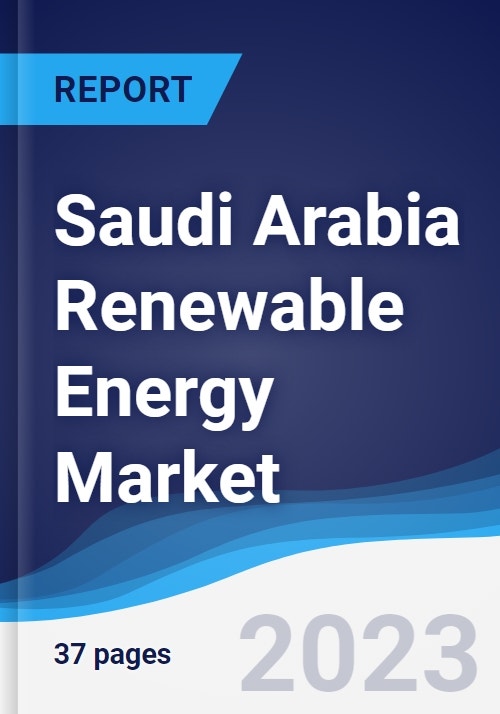 Saudi Arabia Renewable Energy Market Summary, Competitive Analysis and ...