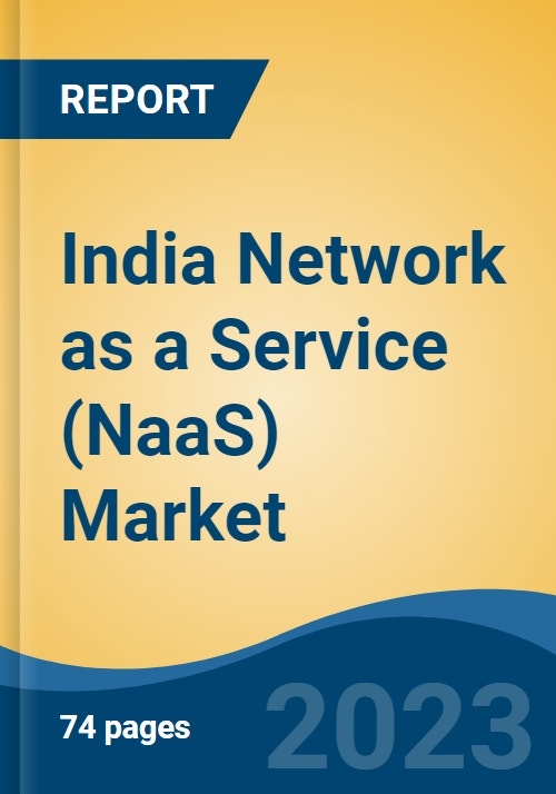 India Network as a Service (NaaS) Market Size & Competitors