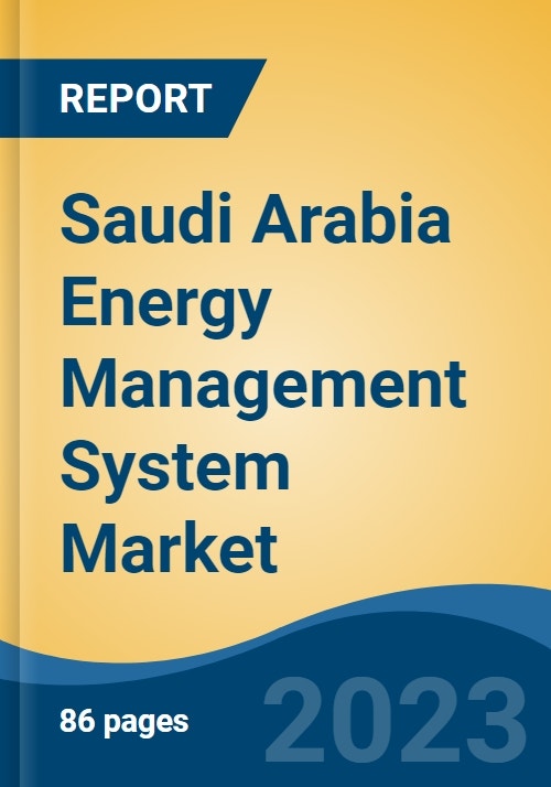 Saudi Arabia Energy Management System Market, Competition, Forecast ...