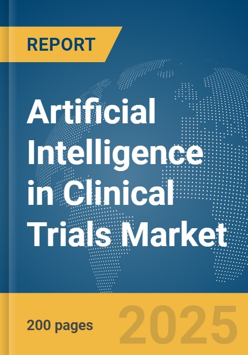 Artificial Intelligence (AI) in Clinical Trials Market Report 2025