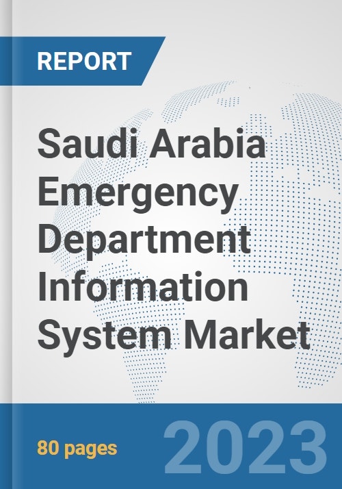 Saudi Arabia Emergency Department Information System Market