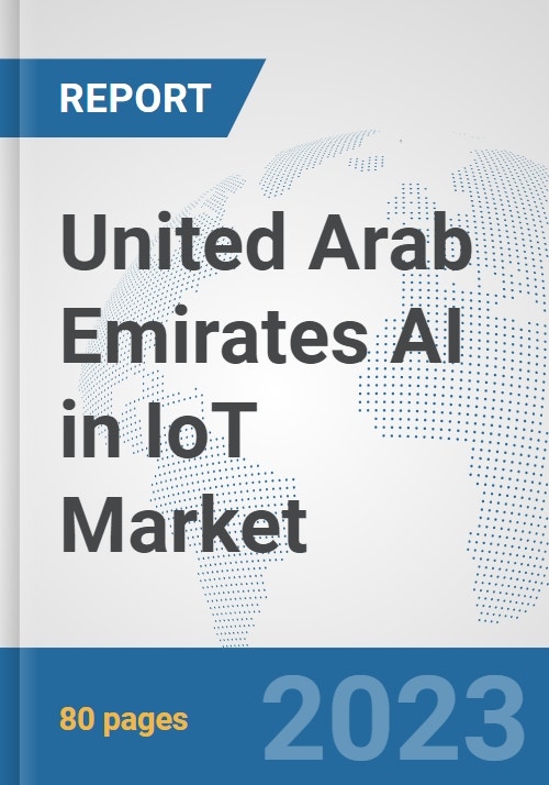 United Arab Emirates AI in IoT Market Size & Competitors
