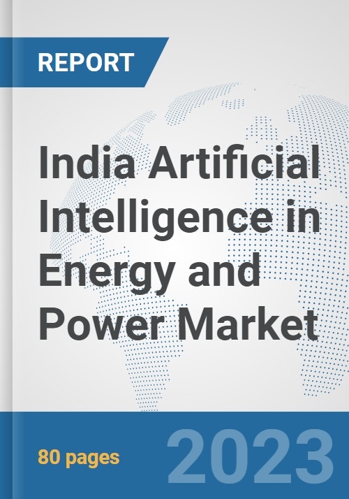 India Artificial Intelligence (AI) in Energy and Power Market ...