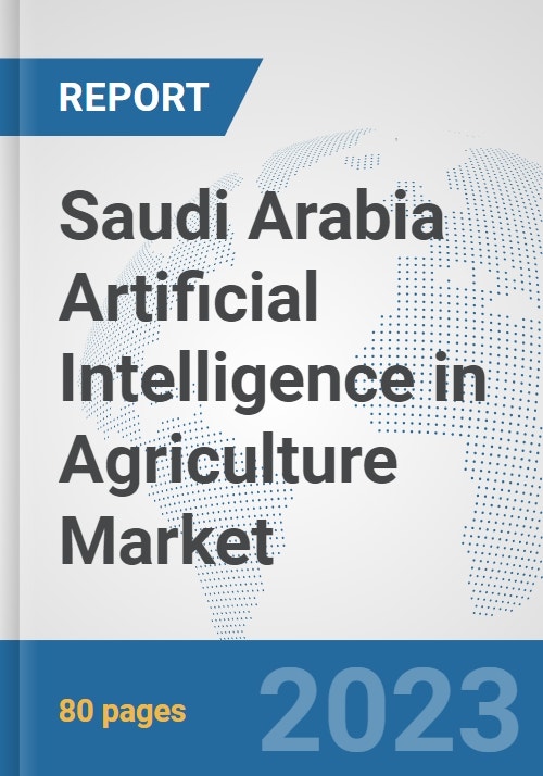 Saudi Arabia Artificial Intelligence in Agriculture Market