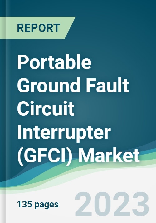 Portable Ground Fault Circuit Interrupter (GFCI) Market - Forecasts ...