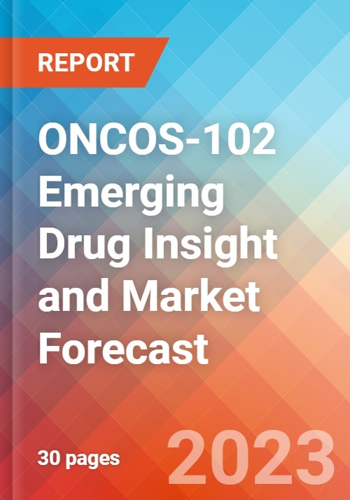 ONCOS-102 Emerging Drug Insight and Market Forecast - 2032