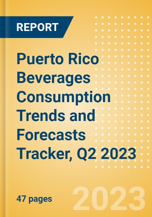 Puerto Rico Beverages Consumption Trends and Forecasts Tracker, Q2 2023