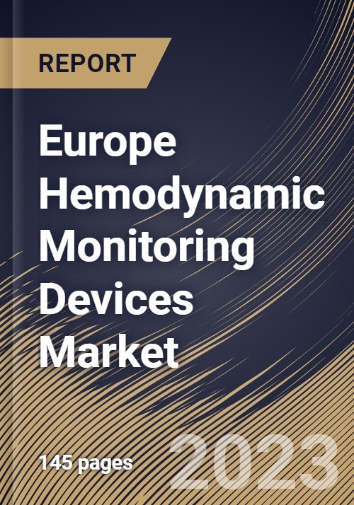 Europe Hemodynamic Monitoring Devices Market Size & Trends