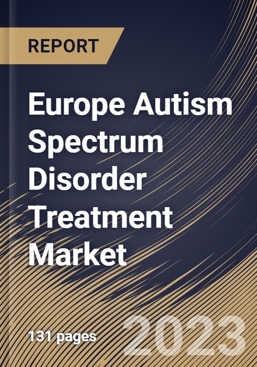 Europe Autism Spectrum Disorder Treatment Market Size