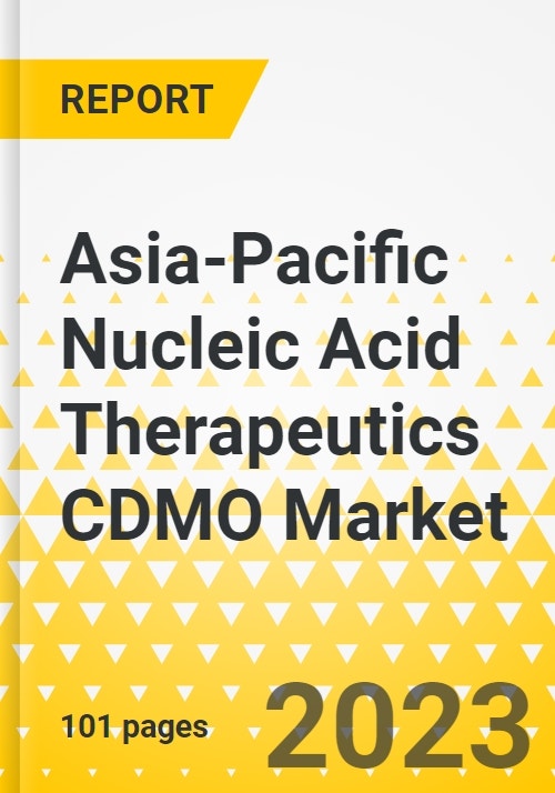 Asia-Pacific Nucleic Acid Therapeutics CDMO Market Size